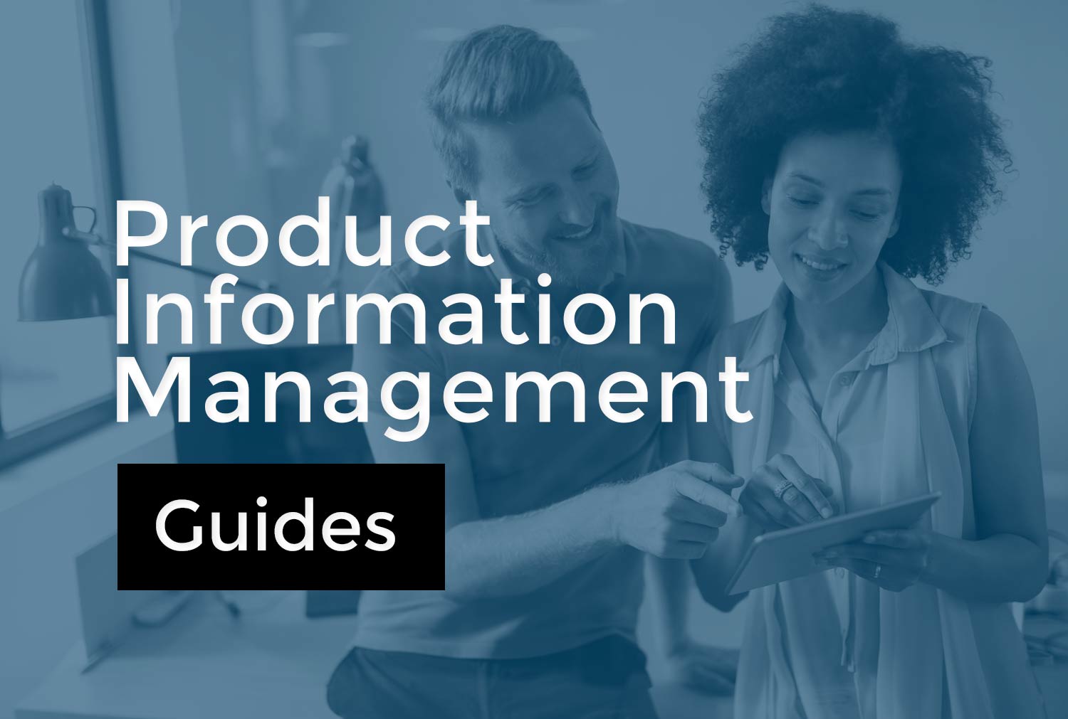 Guides sur le PIM (Product Information Management) Guides sur le PIM (Product Information Management)