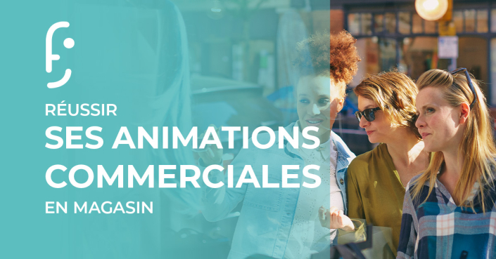 Animation Commerciale Magasin : définition, guide, 7 exemples